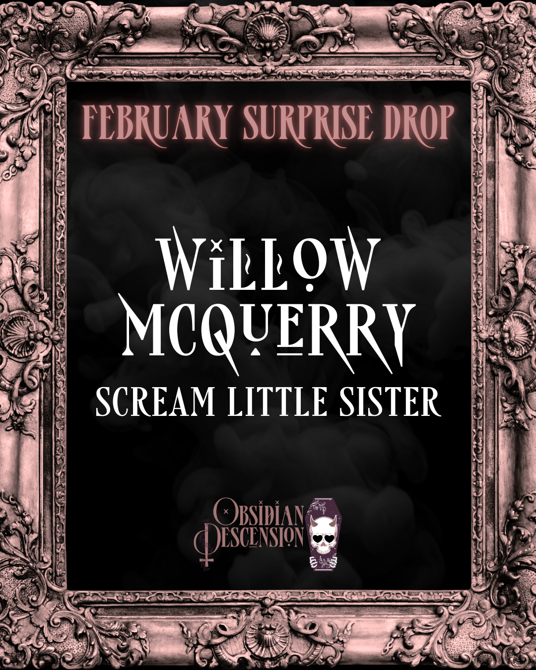 Scream Little Sister - Willow McQuerry – Obsidian Descension